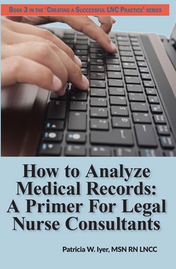 How to Analyze Medical Records - Legal Nurse Business
