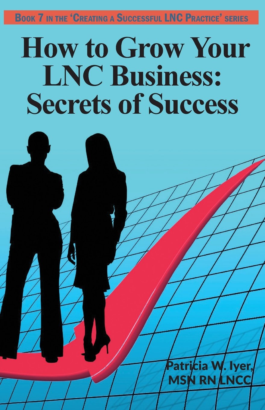 How To Grow Your LNC Business - Legal Nurse Business
