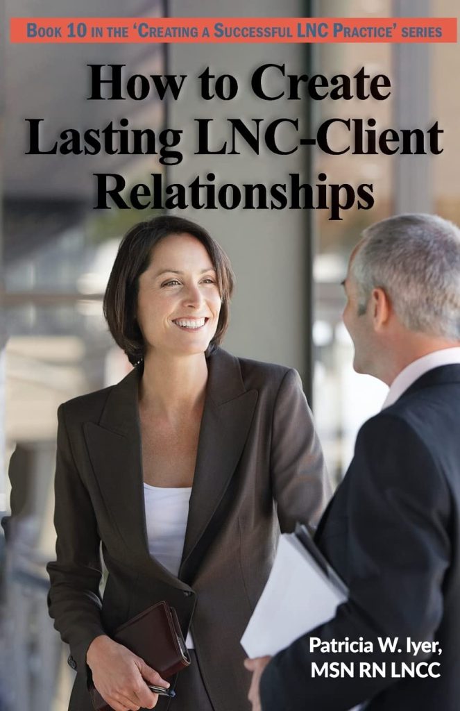 How to Create Lasting LNC-Client Relationships - Legal Nurse Business