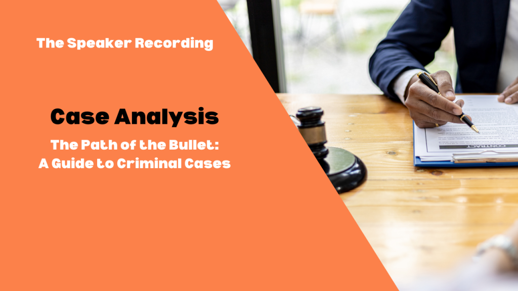 The Path of the Bullet: A Guide to Criminal Cases - Legal Nurse Business